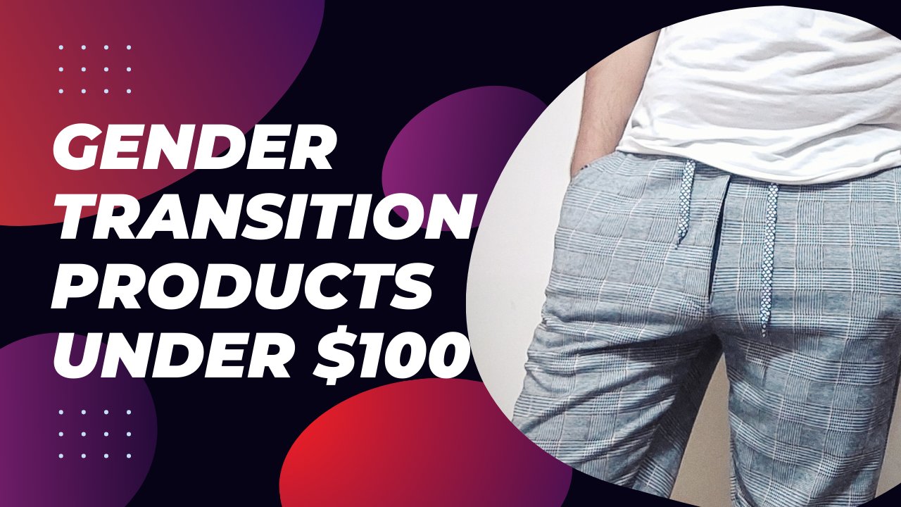 Gender Transition Products Under $100 – Axolom